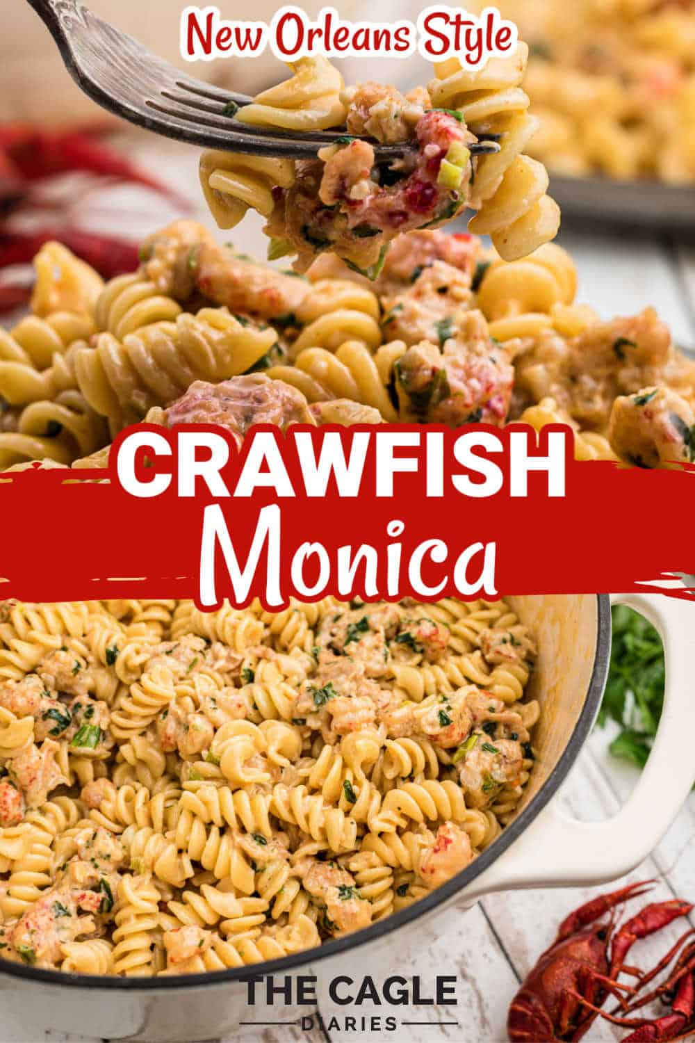 Creamy Crawfish Monica | The Cagle Diaries