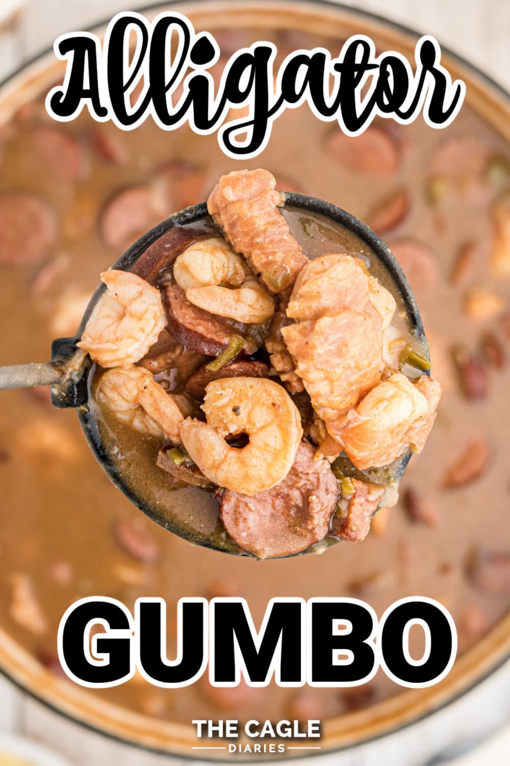 Alligator Gumbo | The Cagle Diaries