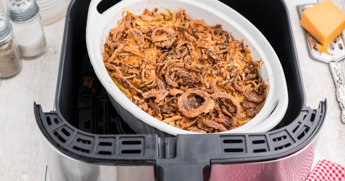 Air Fryer Green Bean Casserole | The Cagle Diaries