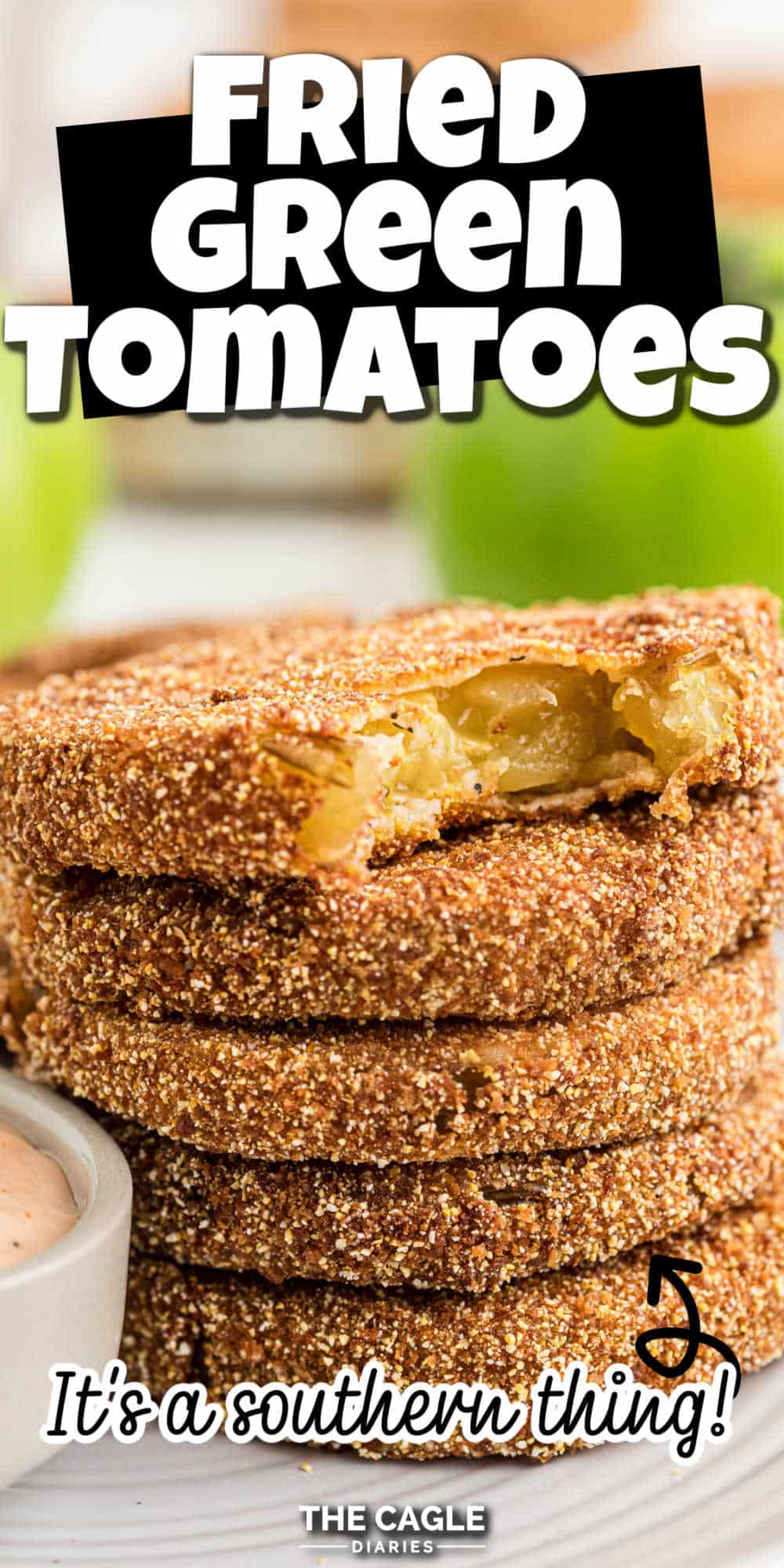 Tangy Fried Green Tomatoes | The Cagle Diaries