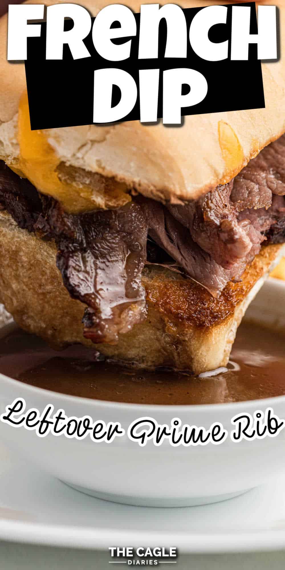 Leftover Prime Rib French Dip | The Cagle Diaries